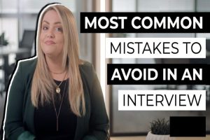 The 5 Common Job Interview Mistakes To Avoid